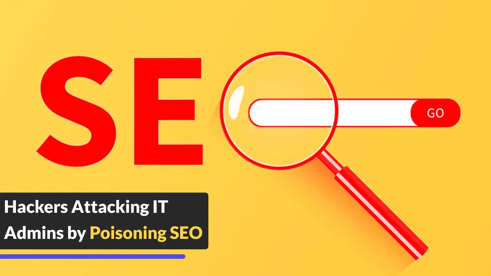 Hackers Attacking It Admins By Poisoning Seo To Move Malware On Top Of